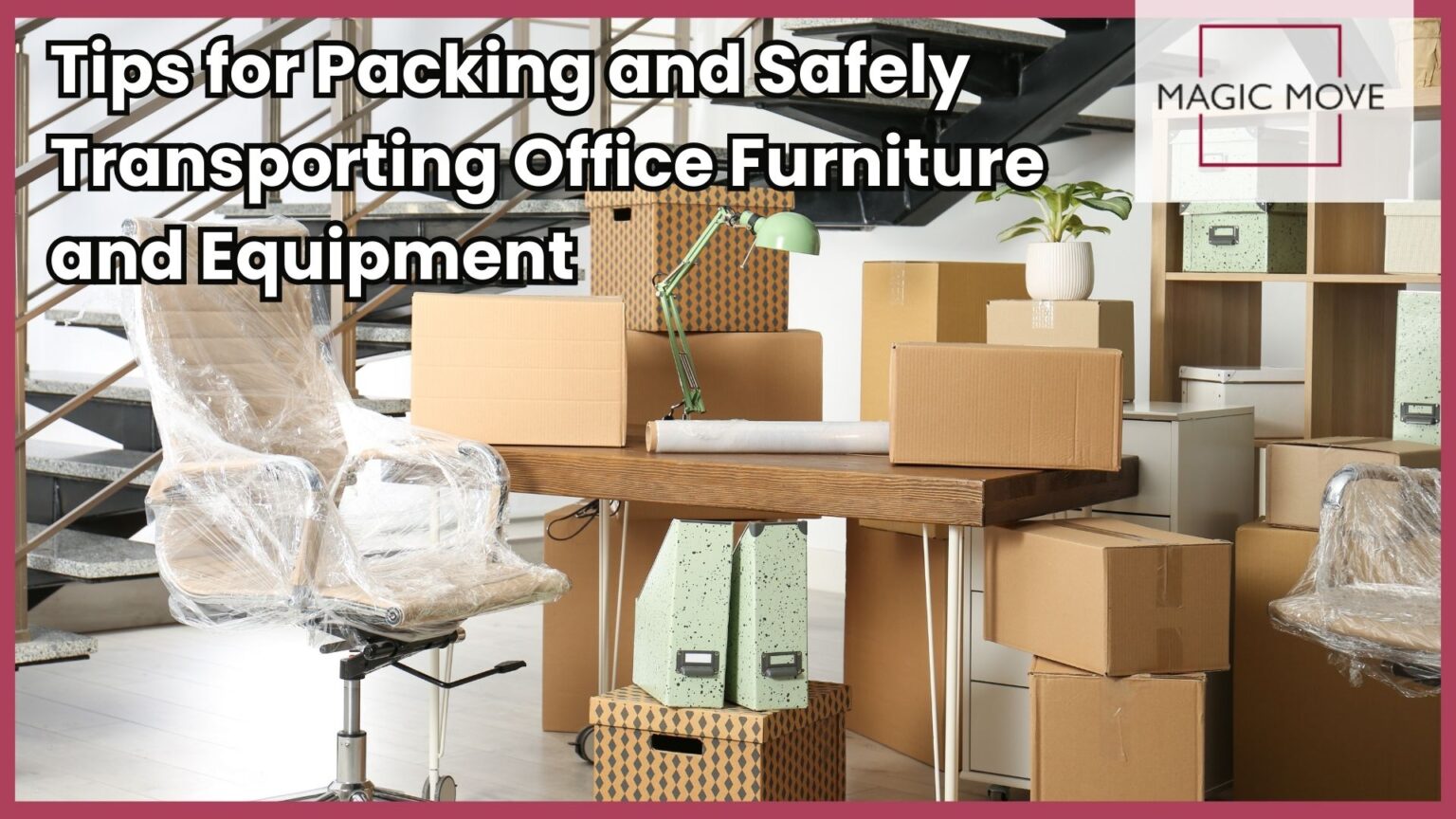 Tips for Packing and Safely Transporting Office Furniture and Equipment